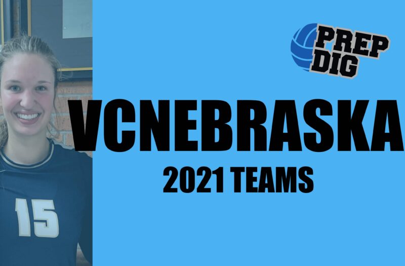 Sneak Peak at VCNebraska 2021 Teams | Prep Dig