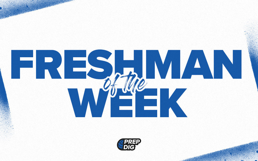 Freshmen of the Week | Prep Dig