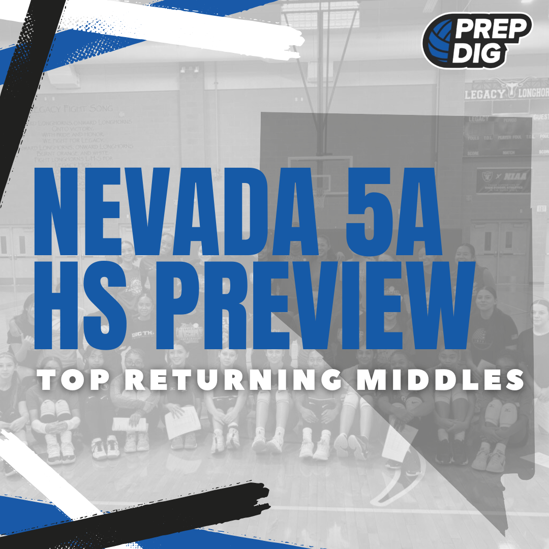 Nevada 5A HS Preview: Top Returning Middles | Prep Dig
