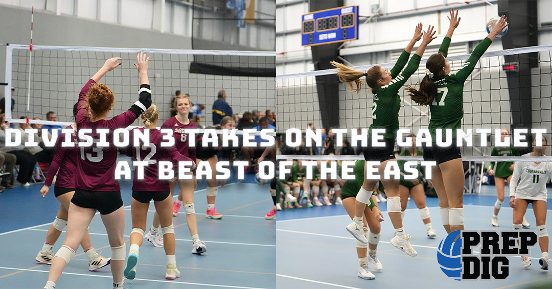 Division 3 Takes on the Gauntlet at Beast of the East | Prep Dig