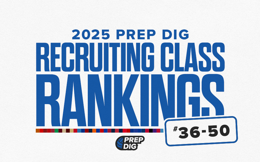 Class of 2025 National Recruiting Rankings #36-#50 | Prep Dig