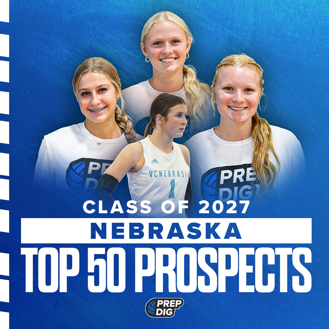 The Current Top 50 Prospects in Nebraska's 2027 Class | Prep Dig