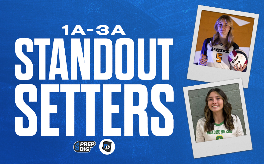 1-3A Setters to Watch | Prep Dig