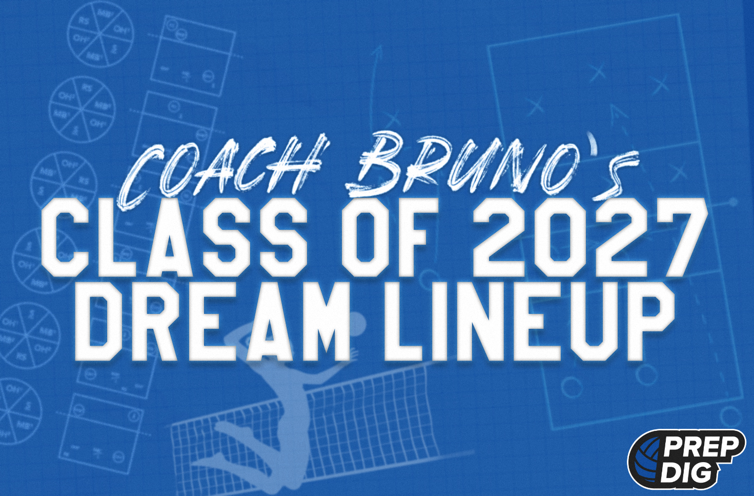 A Closer Look at Coach Bruno’s Class of 2027 Dream Line-Up | Prep Dig